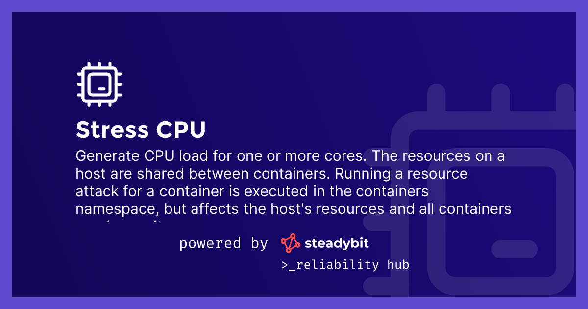 Stress CPU | Steadybit Reliability Hub