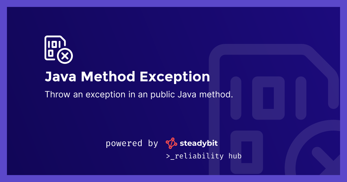 Java Method Exception Steadybit Reliability Hub 1971
