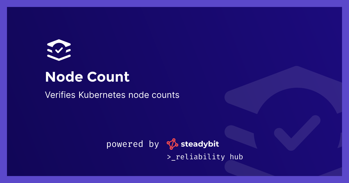 Node Count Steadybit Reliability Hub 0616